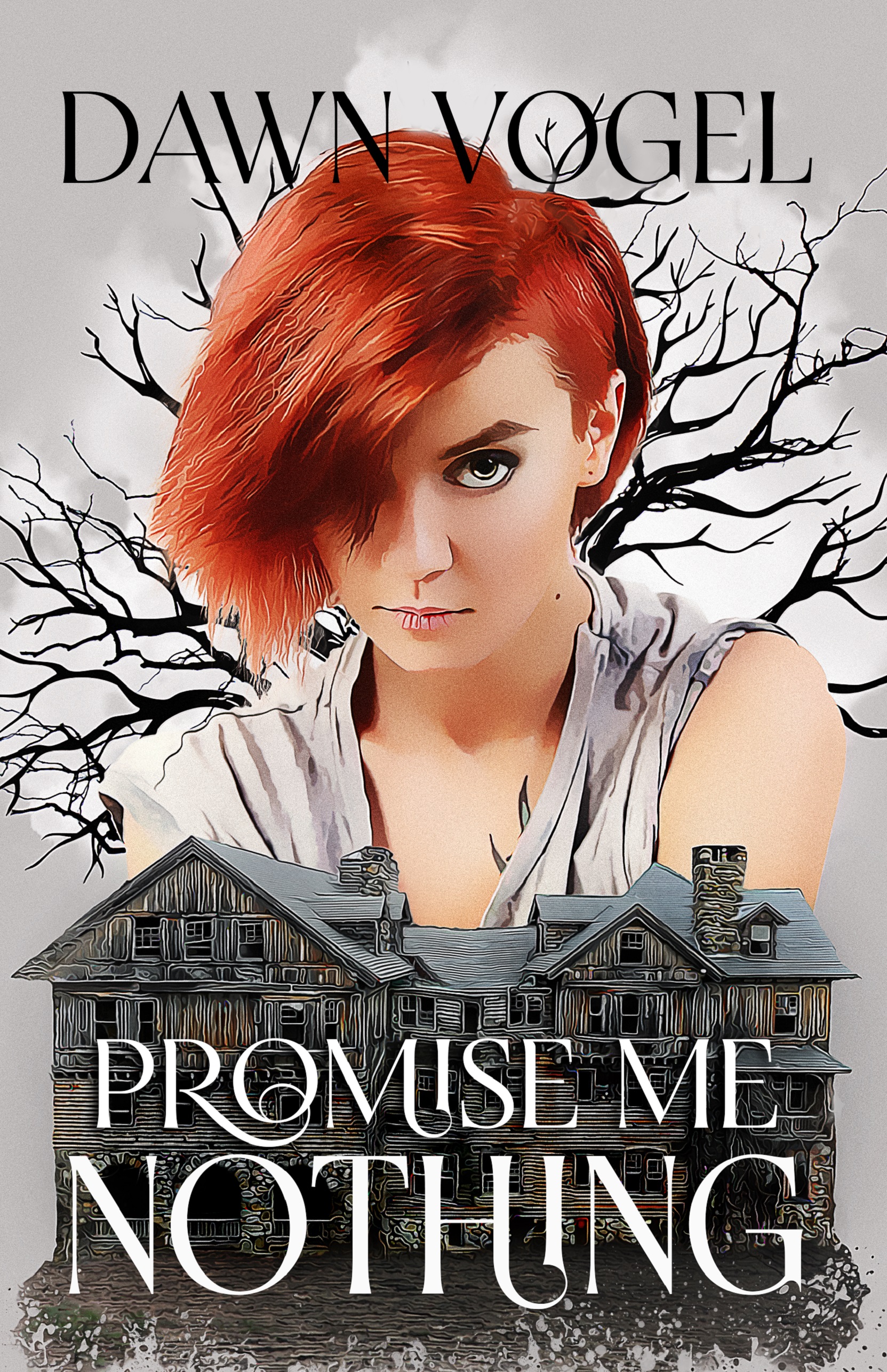 Promise Me Nothing by Dawn Vogel | Goodreads