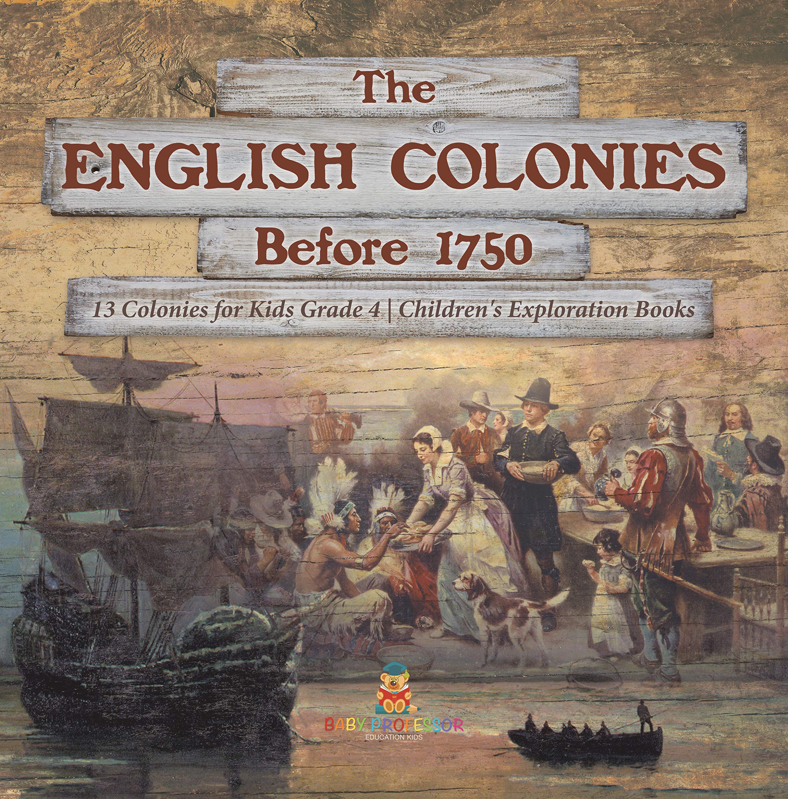The English Colonies Before 1750 | 13 Colonies for Kids Grade 4 ...