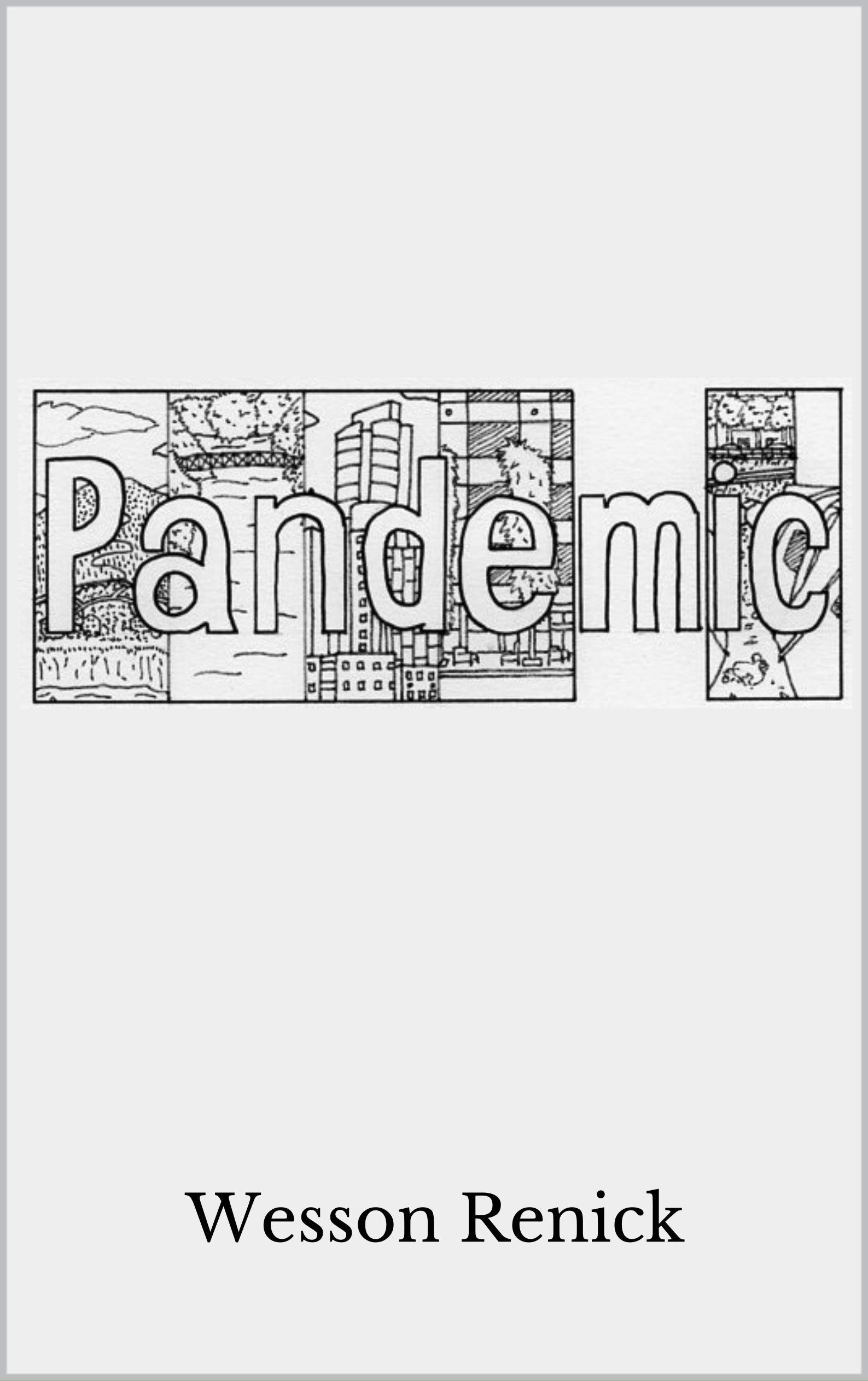 Pandemic by Wesson Renick | Goodreads
