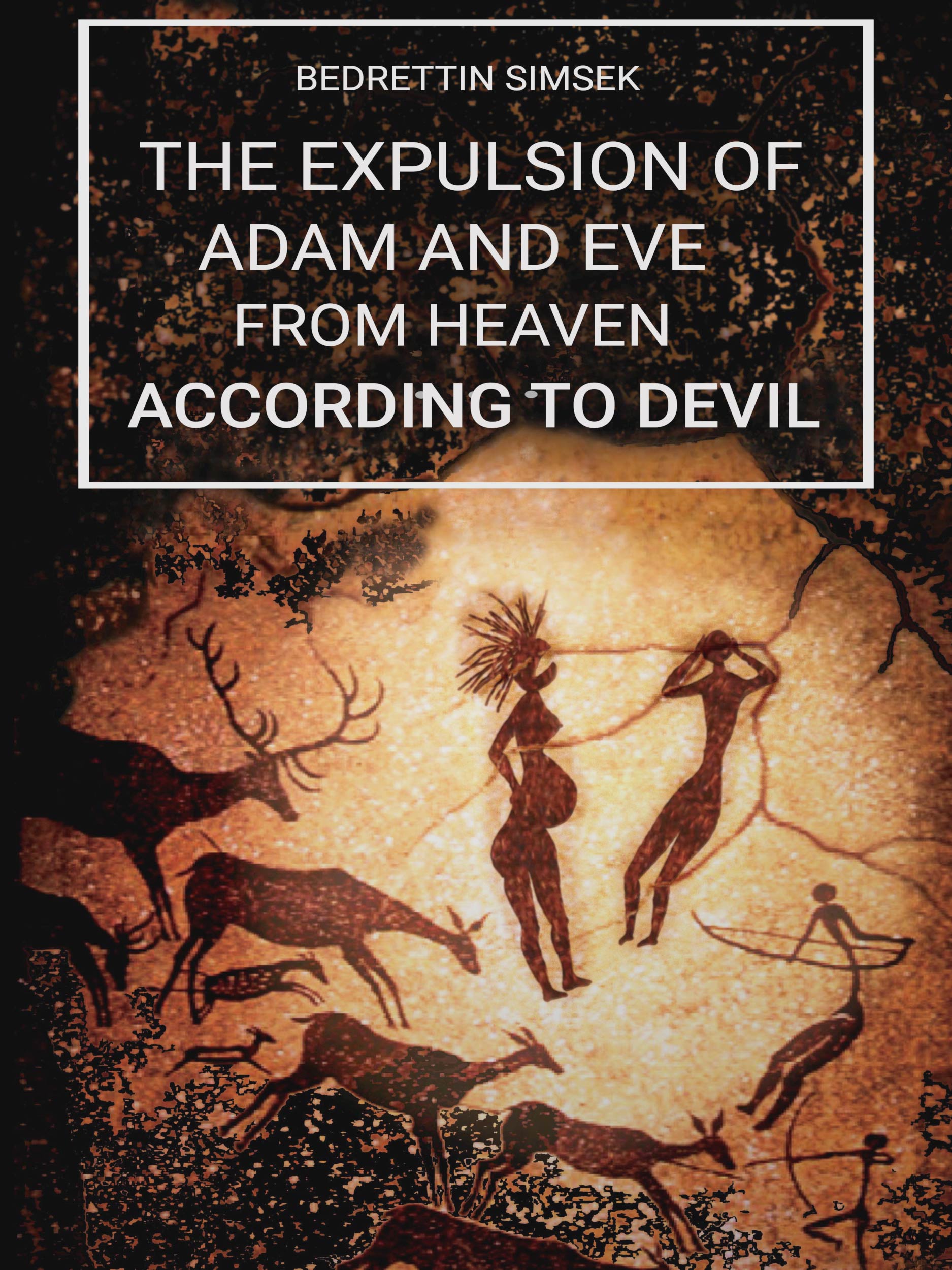 The Expulsion of Adam and Eve from Heaven According to Devil by ...
