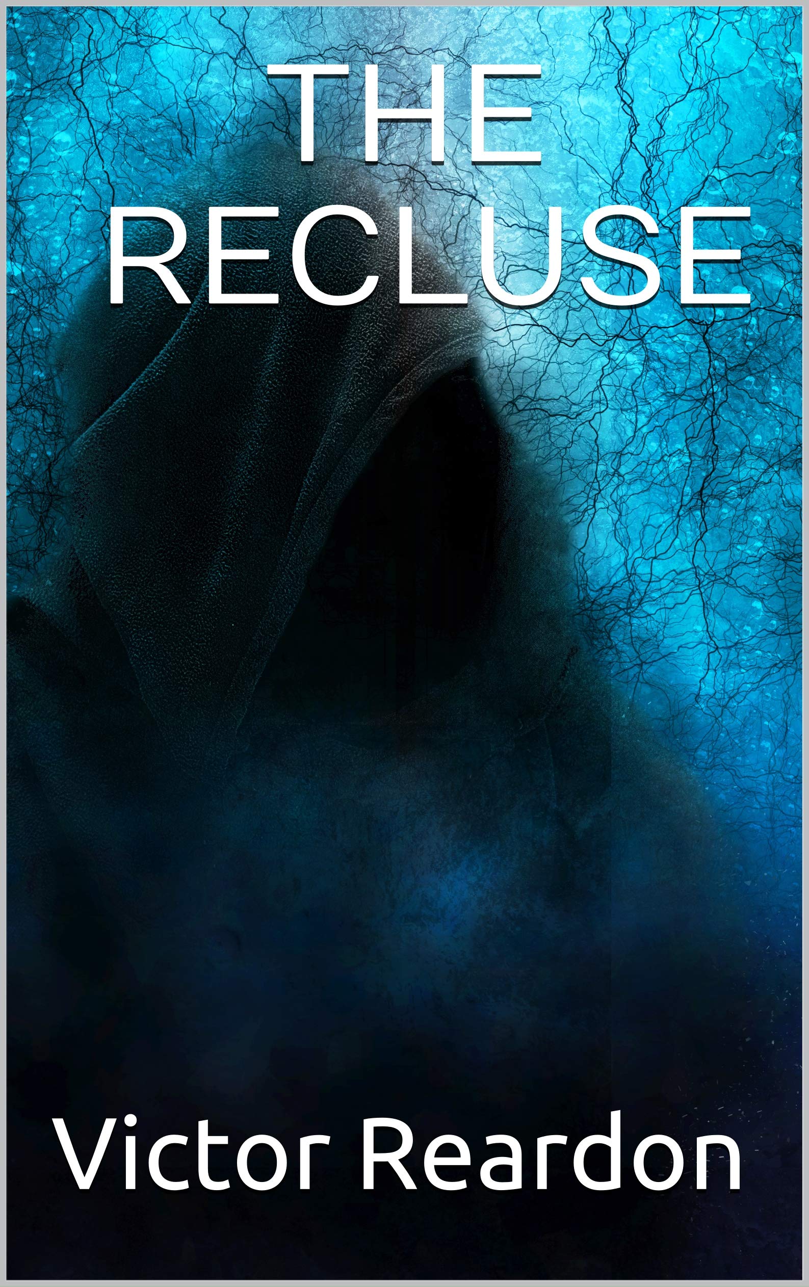 The Recluse by Victor Reardon | Goodreads