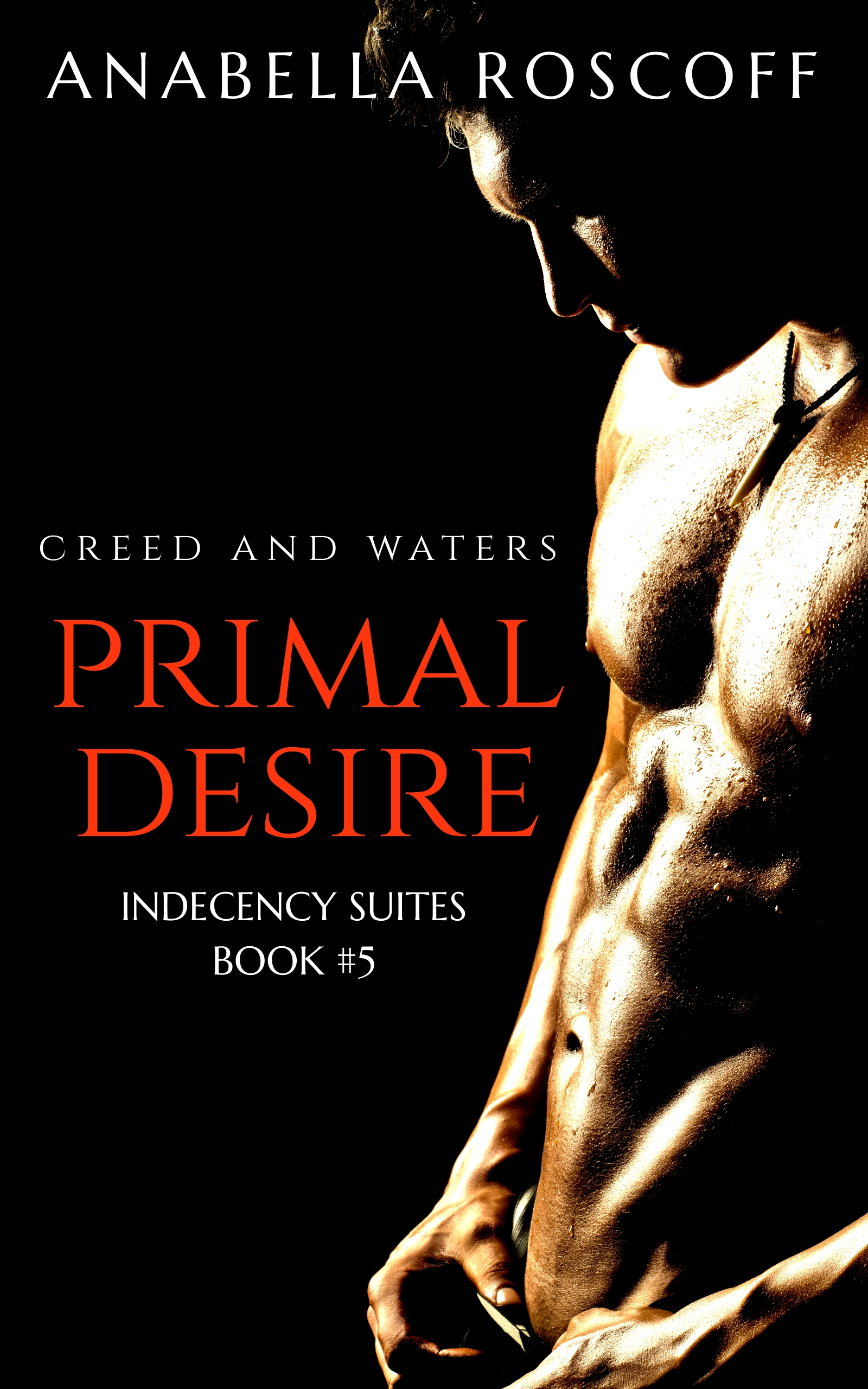 Primal Desire: Creed and Waters by Anabella Roscoff | Goodreads