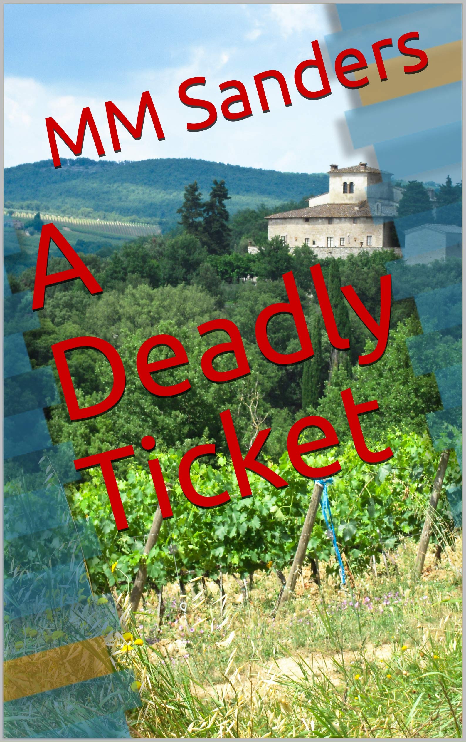 A Deadly Ticket by MM Sanders | Goodreads