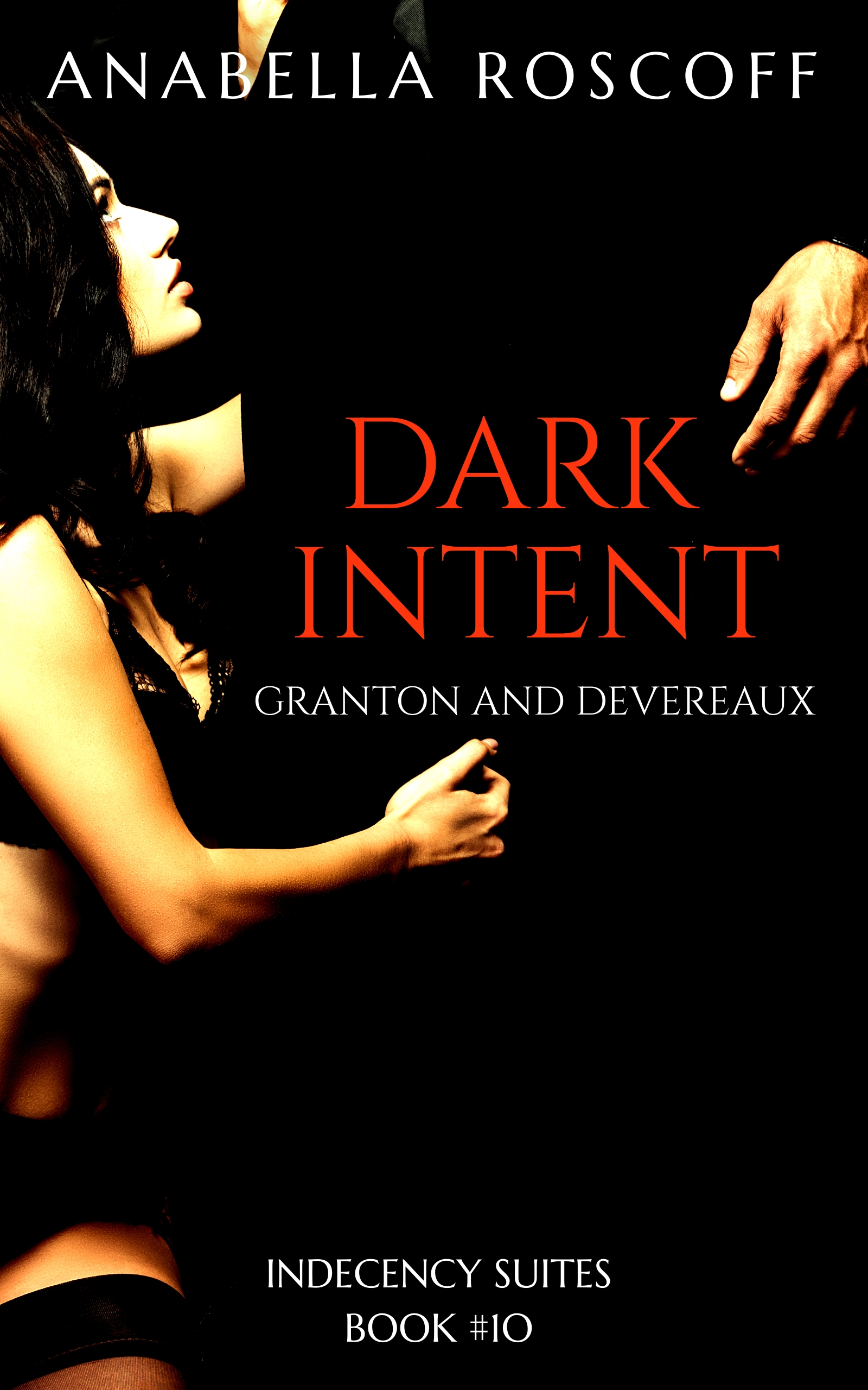 Dark Intent: Granton and Devereaux by Anabella Roscoff | Goodreads