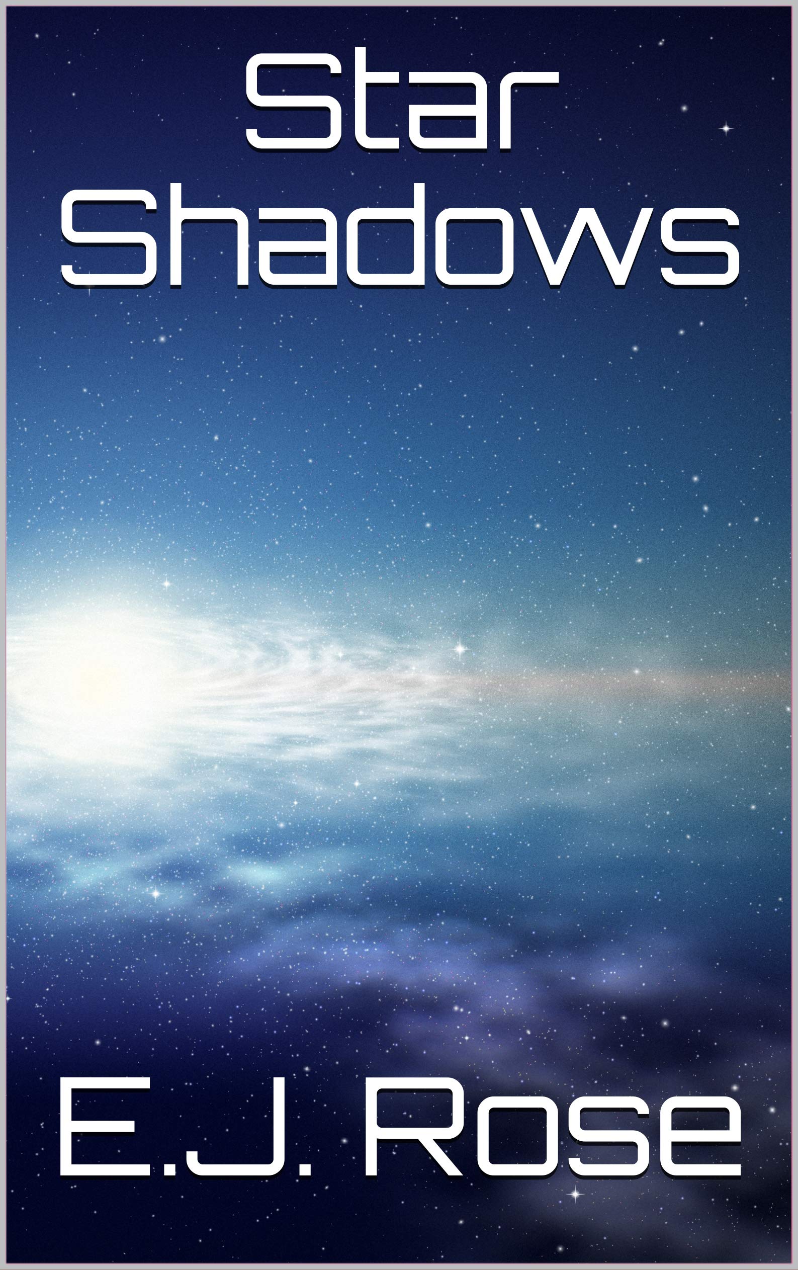Star Shadows by E.J. Rose | Goodreads