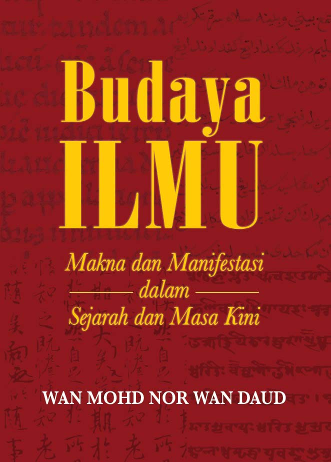 Budaya Ilmu: Makna dan Manifestasi dalam Sejarah Masa Kini by Wan Mohd ...