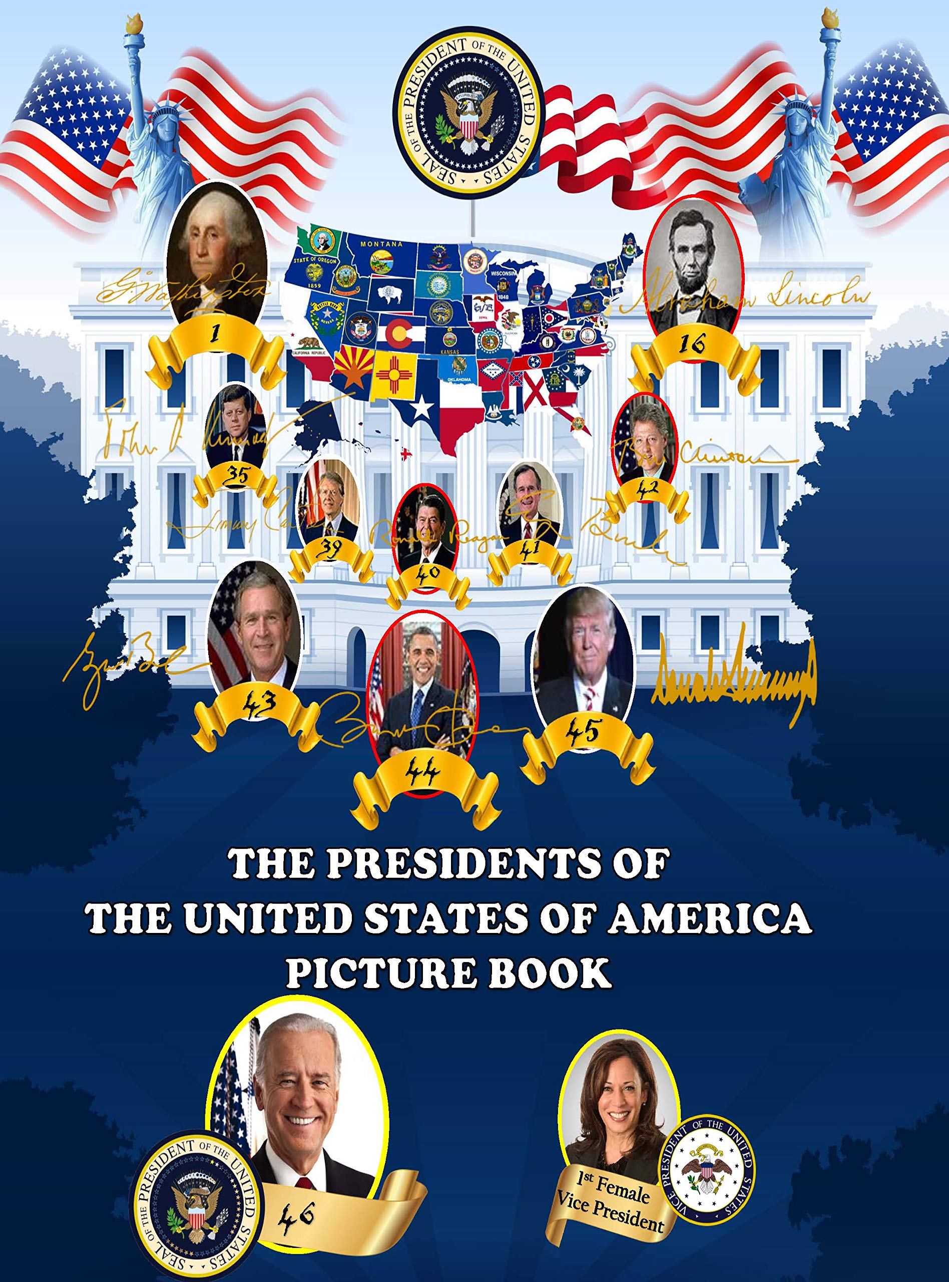 THE PRESIDENTS OF THE UNITED STATES OF AMERICA PICTURE BOOK: A Perfect ...