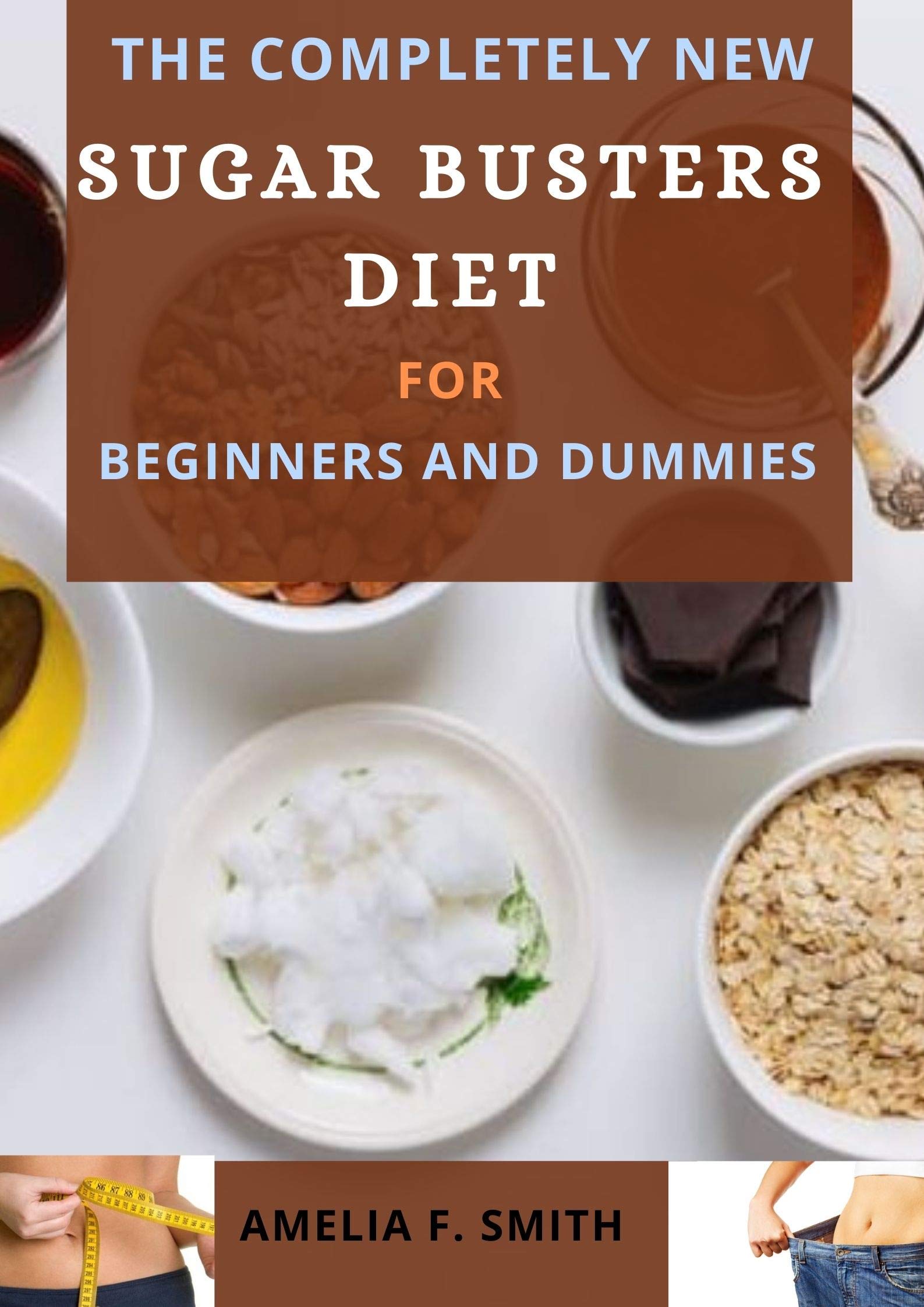 The Completely New Sugar Busters Diet For Beginners And Dummies by ...