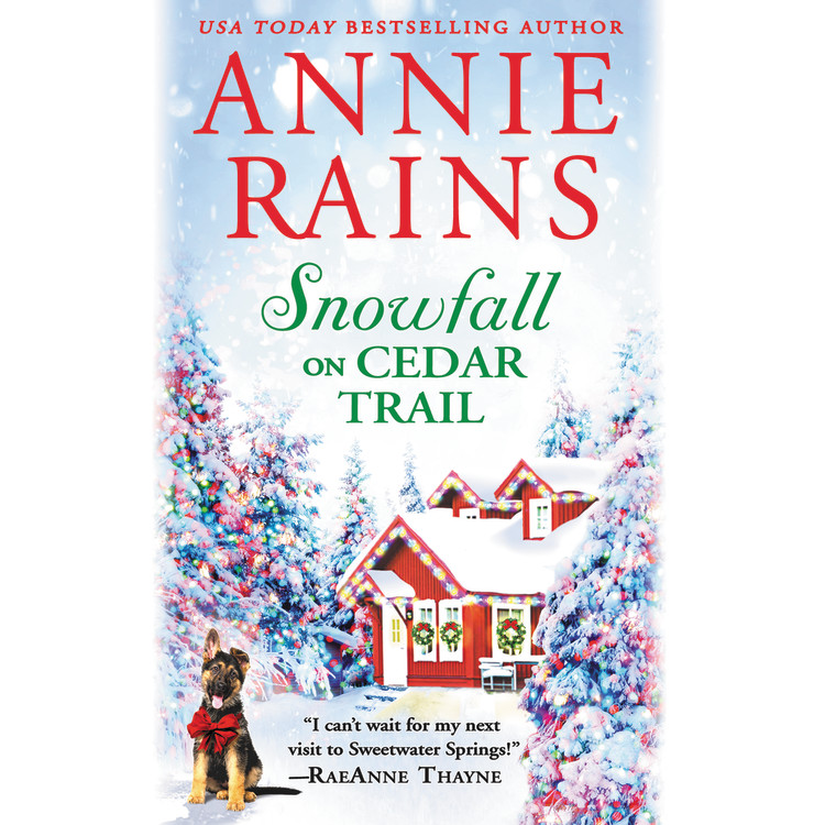 Snowfall on Cedar Trail (Sweetwater Springs, #3) by Annie Rains | Goodreads