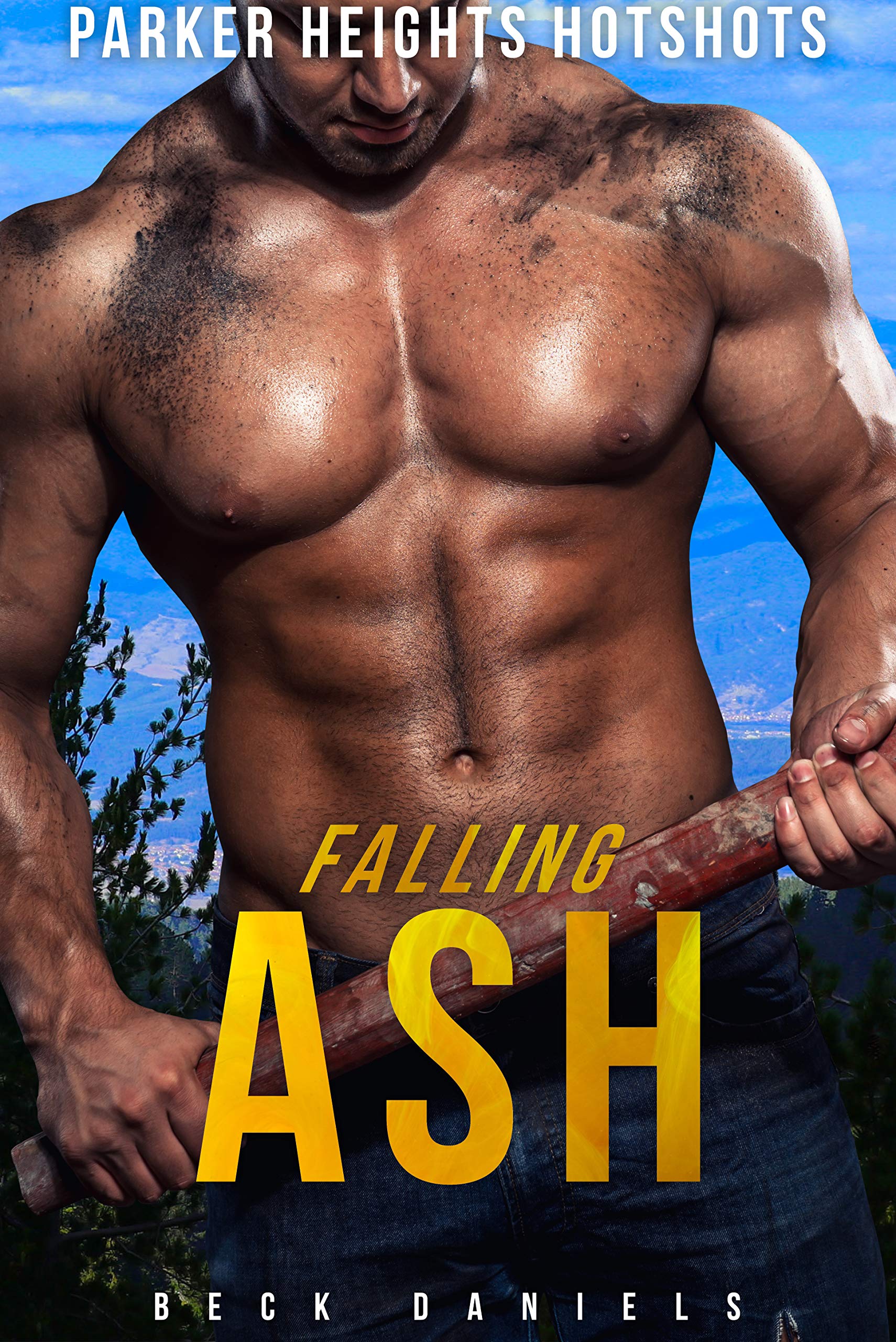 Falling Ash (Parker Heights Hotshots #1) by Beck Daniels | Goodreads