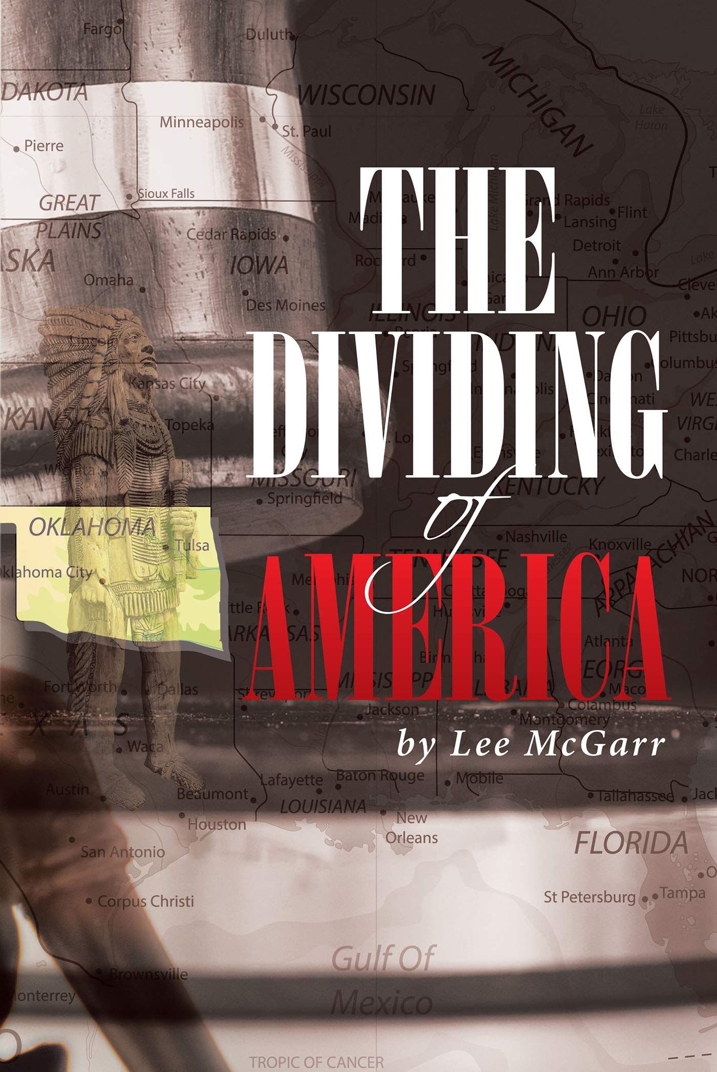 The Dividing of America by Lee McGarr | Goodreads