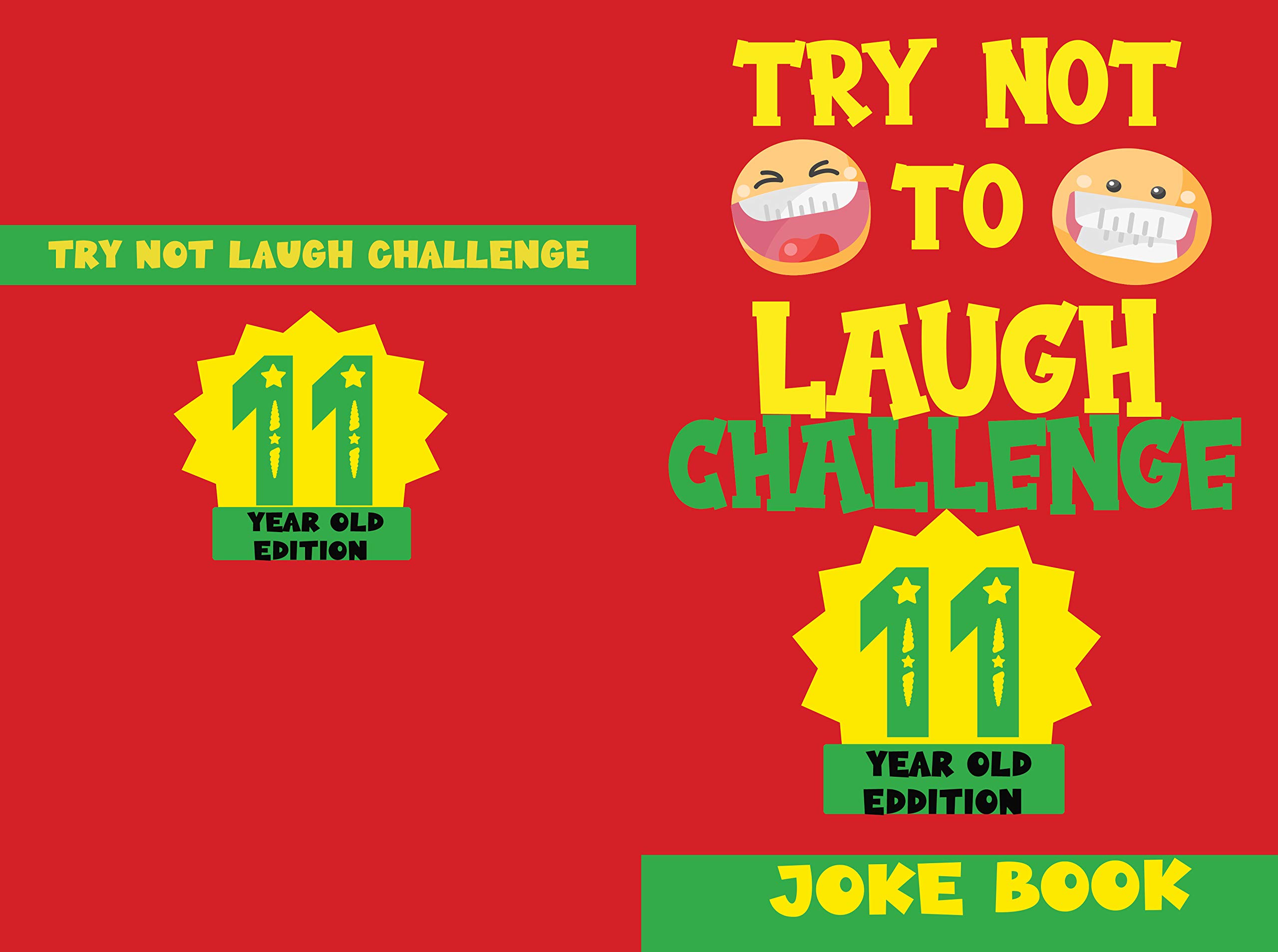 TRY NOT TO LAUGH CHALLENGE 11 YEAR OLD EDITION: A Fun and Interactive ...