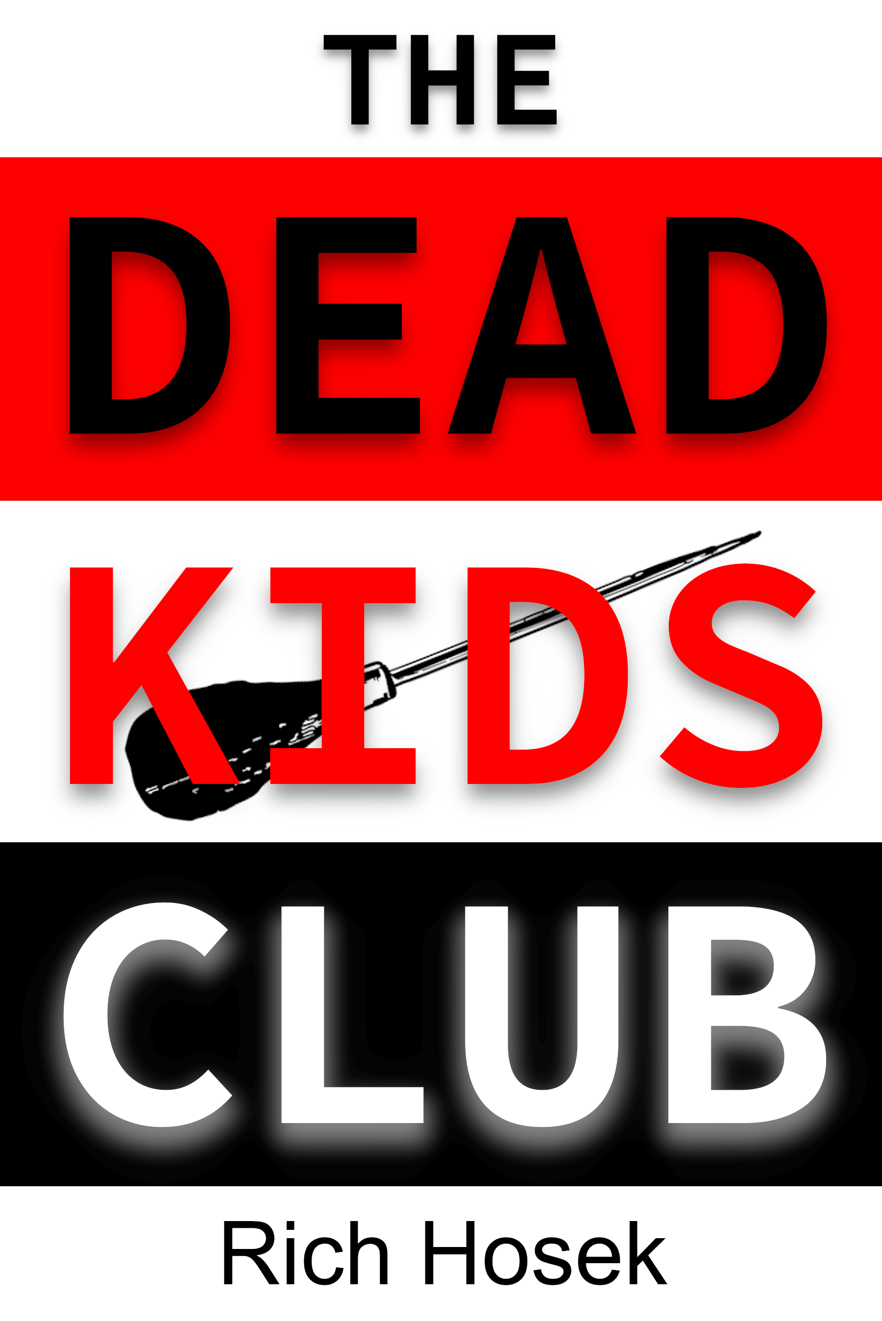 The Dead Kids Club by Rich Hosek | Goodreads