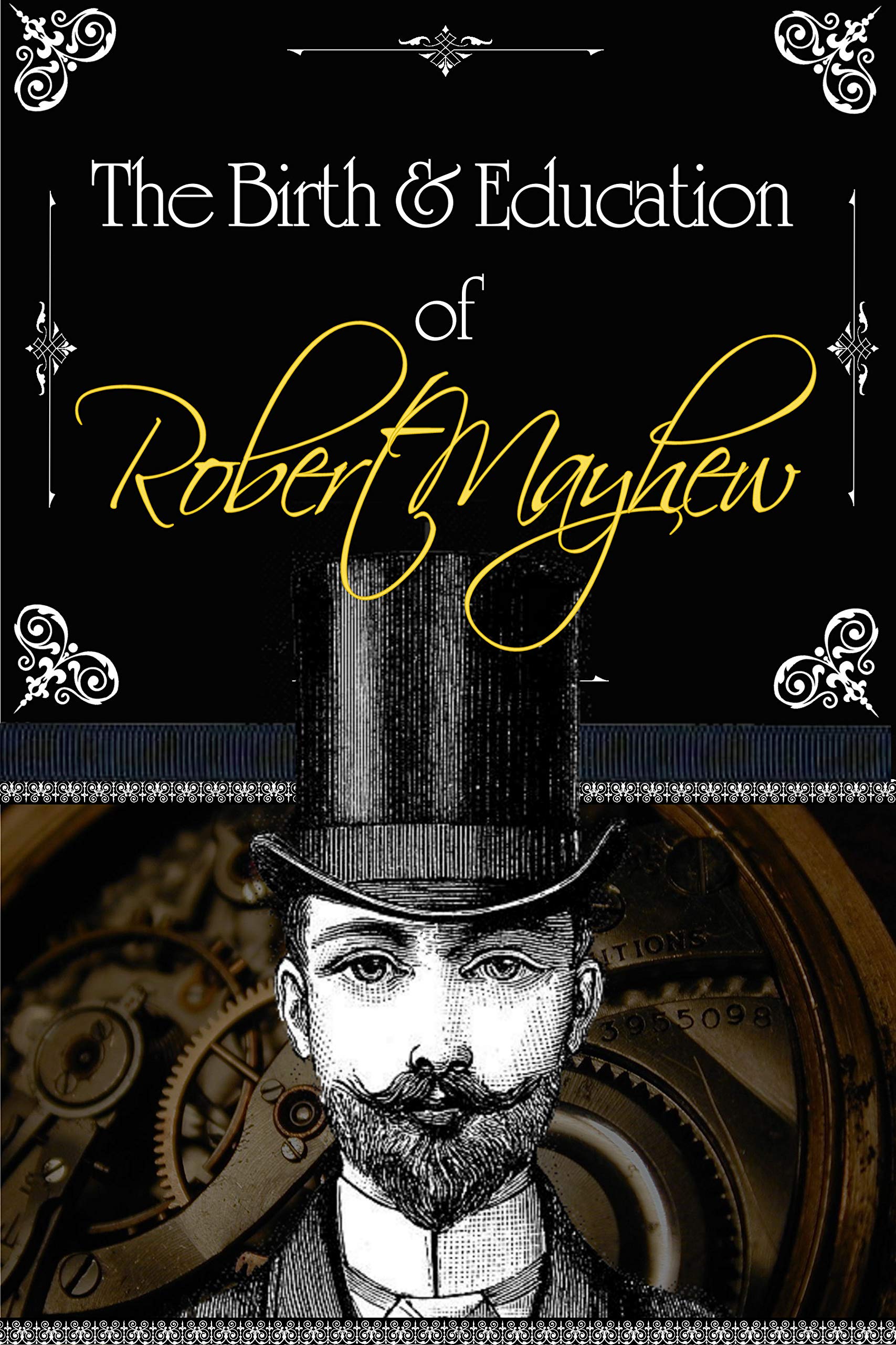 The Birth and Education of Robert Mayhew: A short story by V.R ...