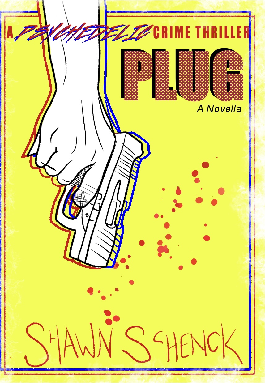 PLUG by Shawn Schenck | Goodreads