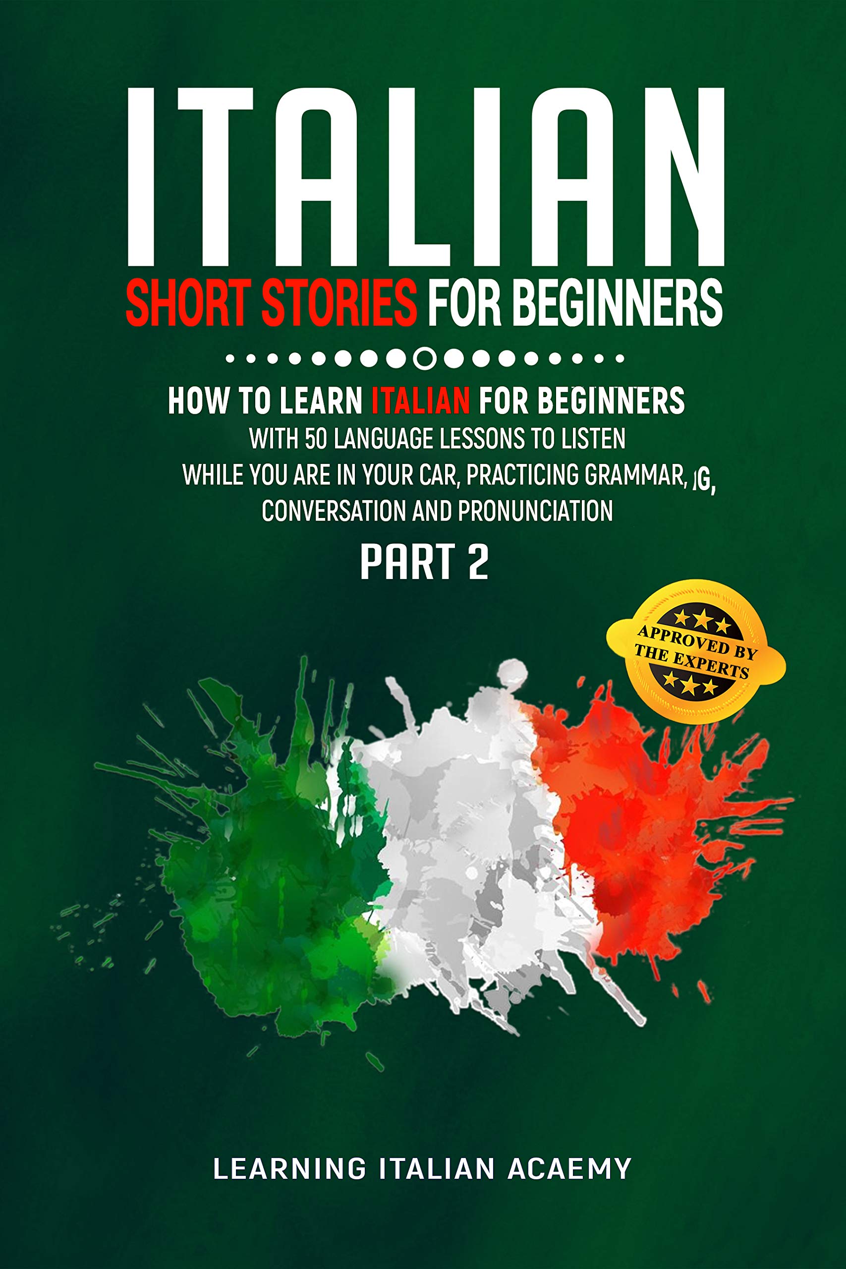 Italian Short Stories For Beginners: How To Learn Italian For Beginners ...