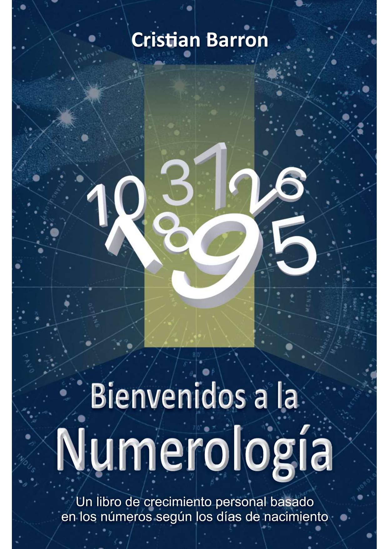 BIENVENIDOS A LA NUMEROLOGÍA: UN LIBRO DE CRECIMIENTO PERSONAL BASADO ...