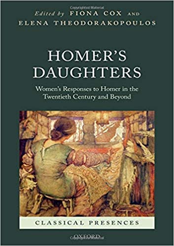 Homer's Daughters: Women's Responses to Homer in the Twentieth Century ...