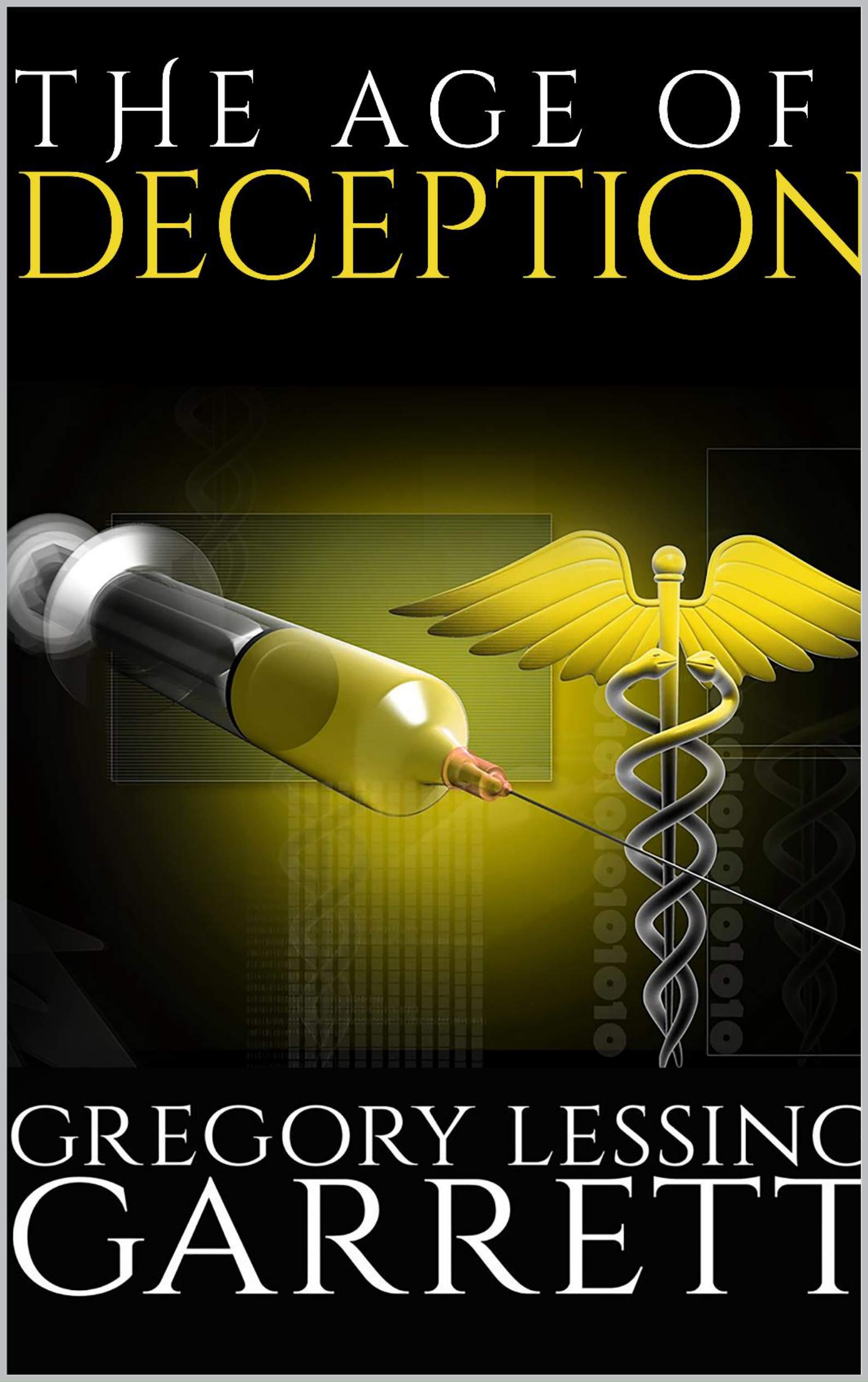 The Age of Mask Deception by Gregory Garrett | Goodreads