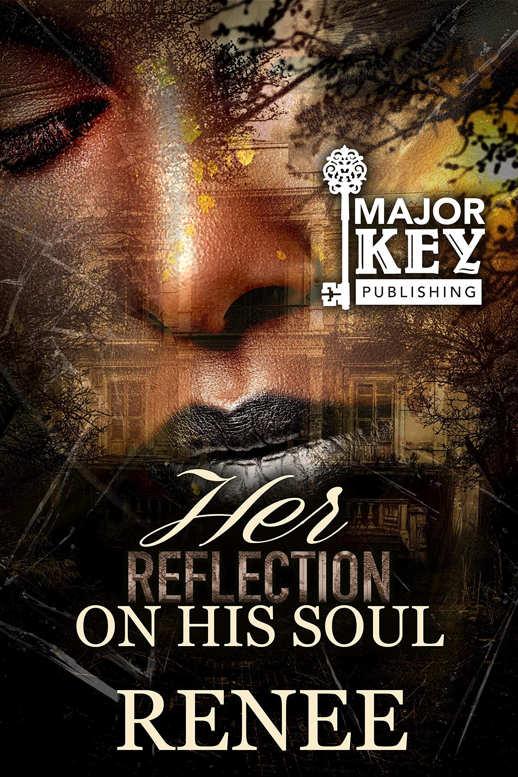 Her Reflection On His Soul by Renée | Goodreads