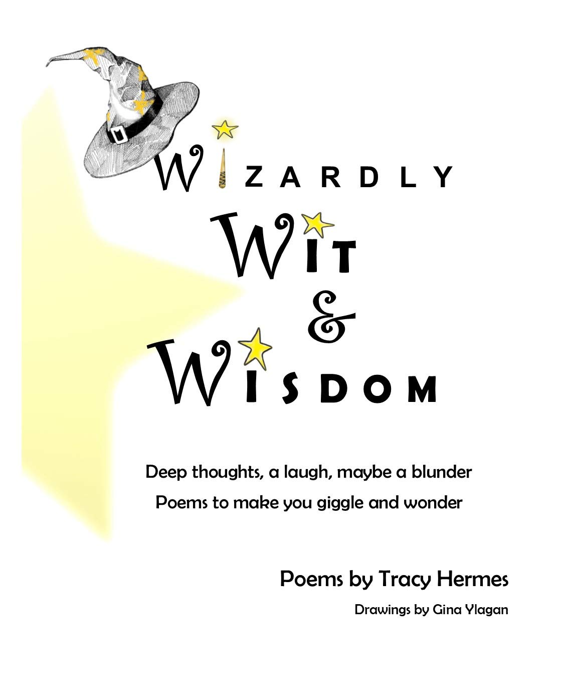 Wizardly Wit & Wisdom: Deep thoughts, a laugh, maybe a blunder...Poems ...