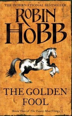 The Golden Fool (The Tawny Man, #2) by Robin Hobb | Goodreads