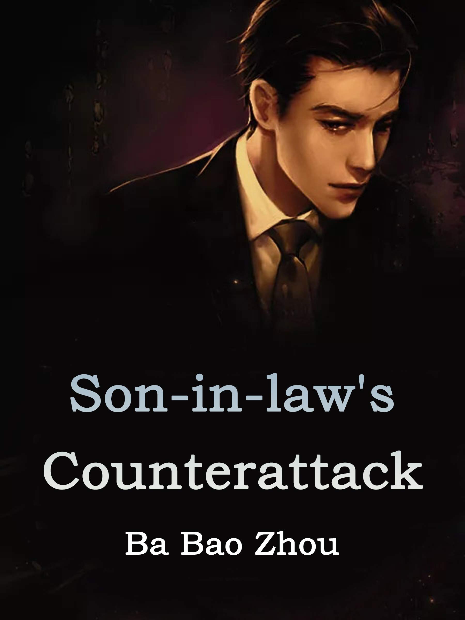 Son-in-law's Counterattack: Volume 7 by Ba BaoZhou | Goodreads