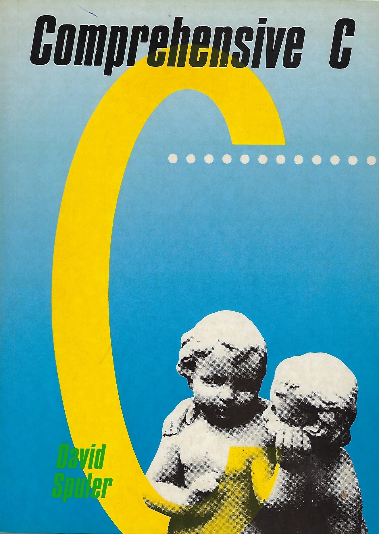 Comprehensive "C" by David Spuler | Goodreads