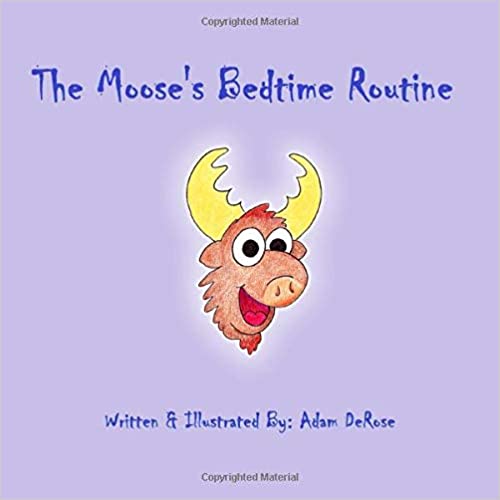 The Moose's Bedtime Routine by Adam DeRose | Goodreads