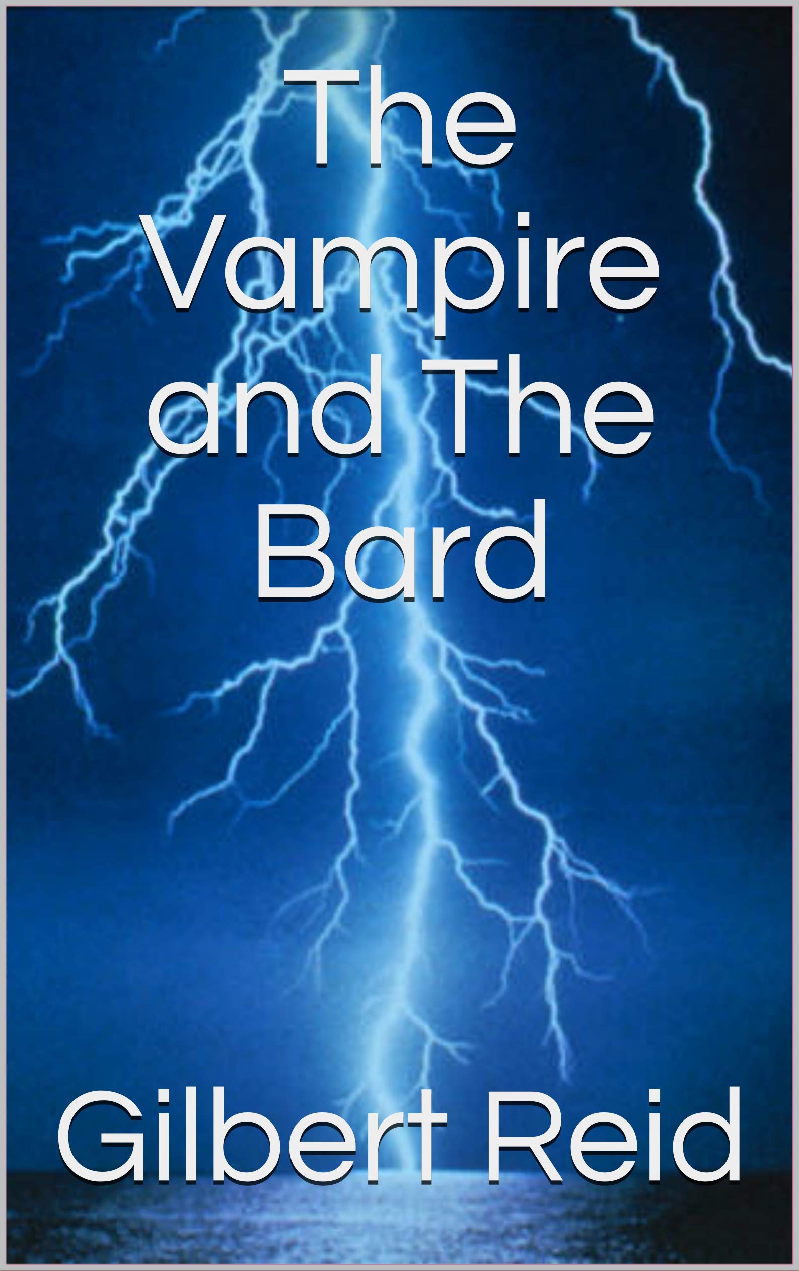 The Vampire and The Bard (Adventures of V) by Gilbert Reid | Goodreads