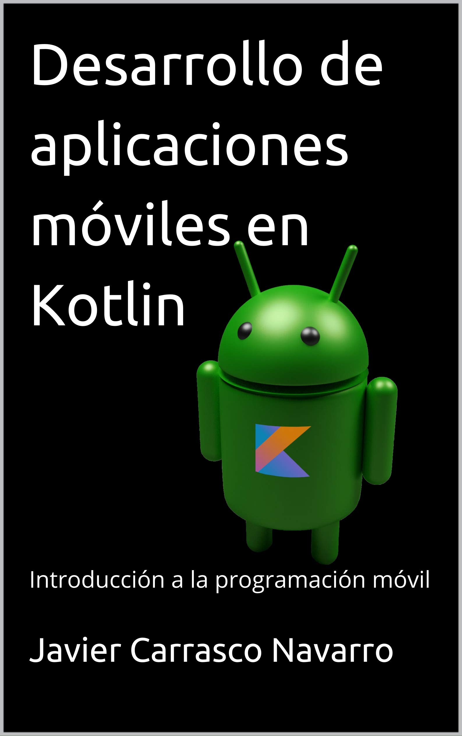 Desarrollo de aplicaciones móviles en Kotlin: Introducción a la ...
