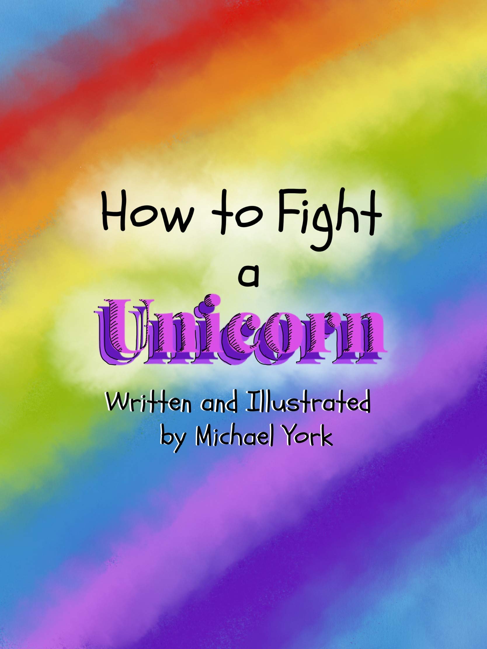 How to Fight a Unicorn by Michael Hugh Johnson | Goodreads