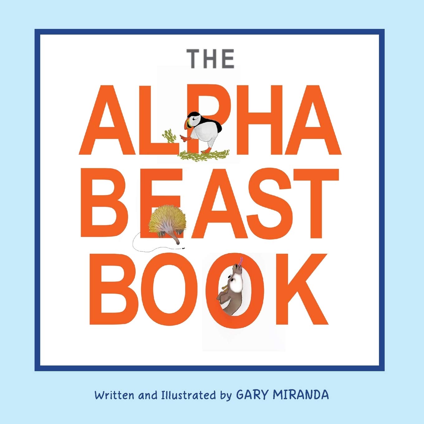 The Alphabeast Book by Gary Miranda | Goodreads