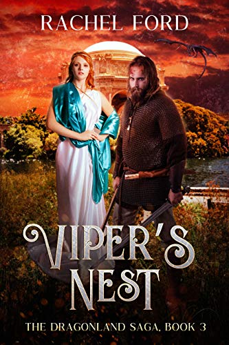 Viper's Nest (The Dragonland Saga Book 3) by Rachel Ford | Goodreads