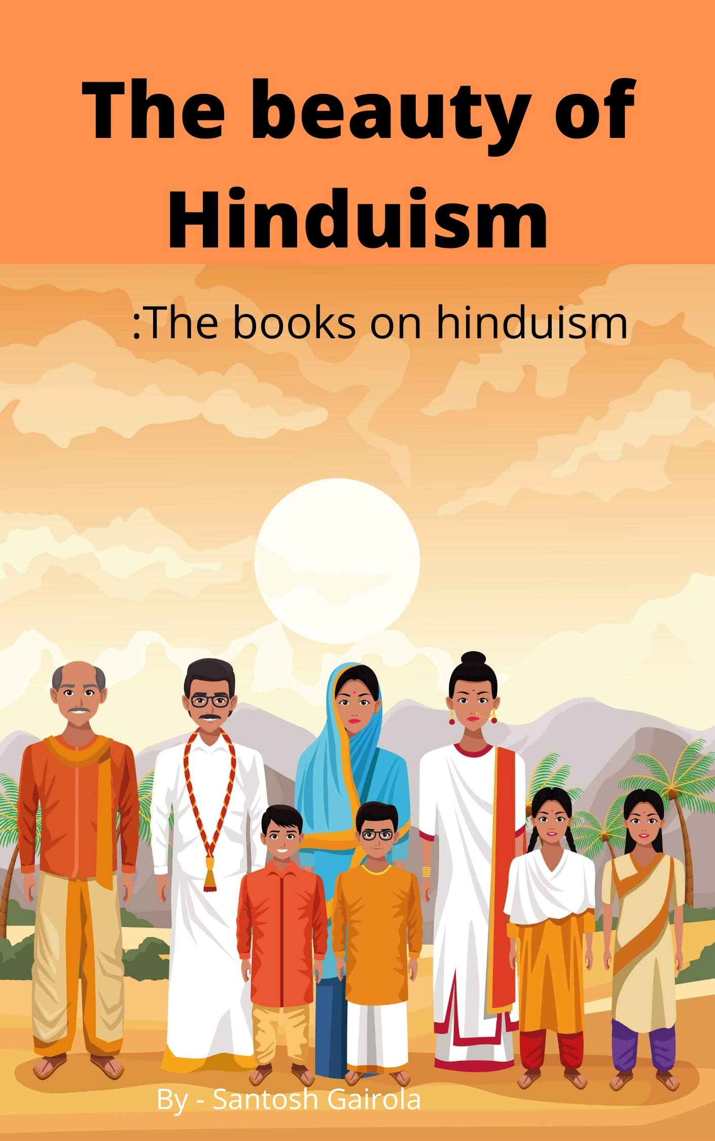 The beauty of Hinduism: The books on hinduism by Santosh Gairola ...
