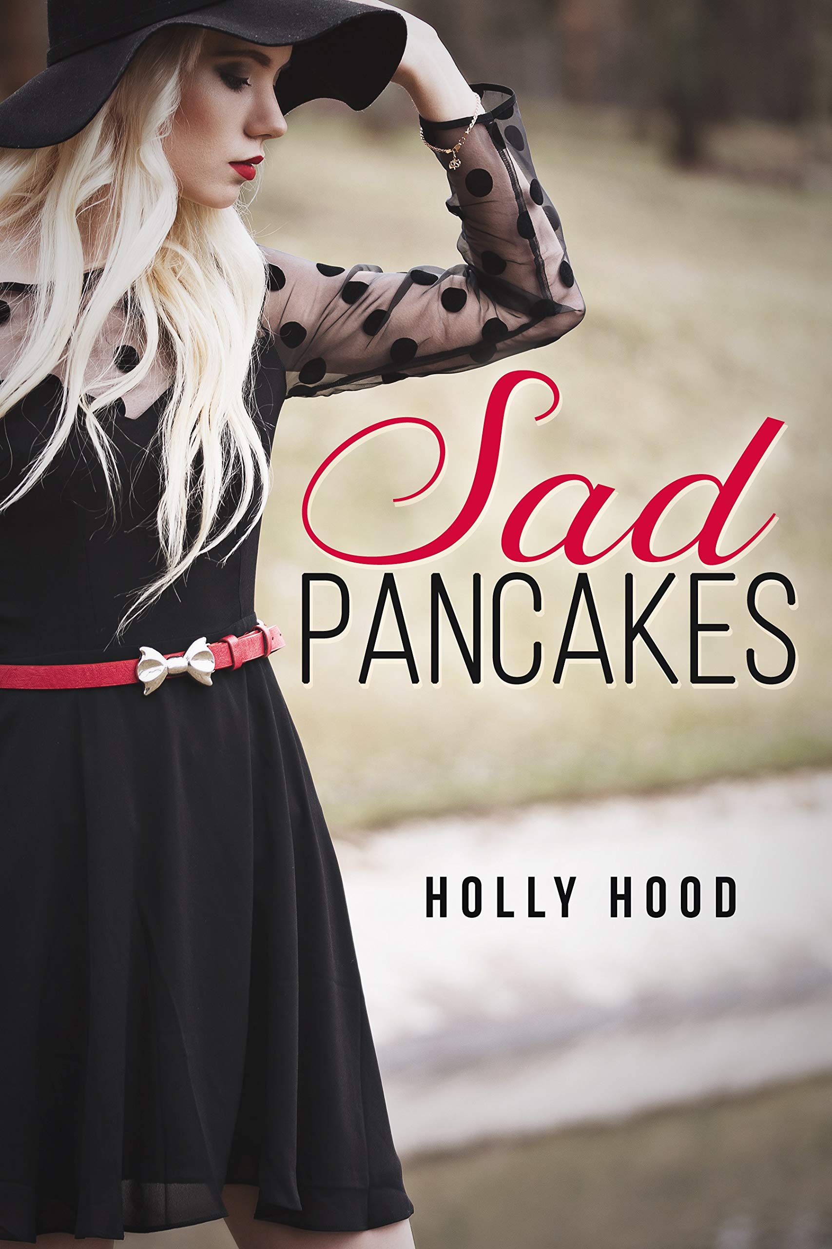 Sad Pancakes by Holly Hood | Goodreads