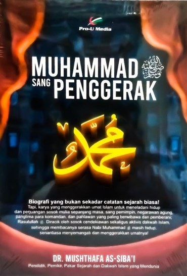 Muhammad Sang Penggerak by Dr. Musthafa As-Siba'i | Goodreads