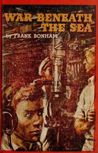 War Beneath the Sea by Frank Bonham | Goodreads