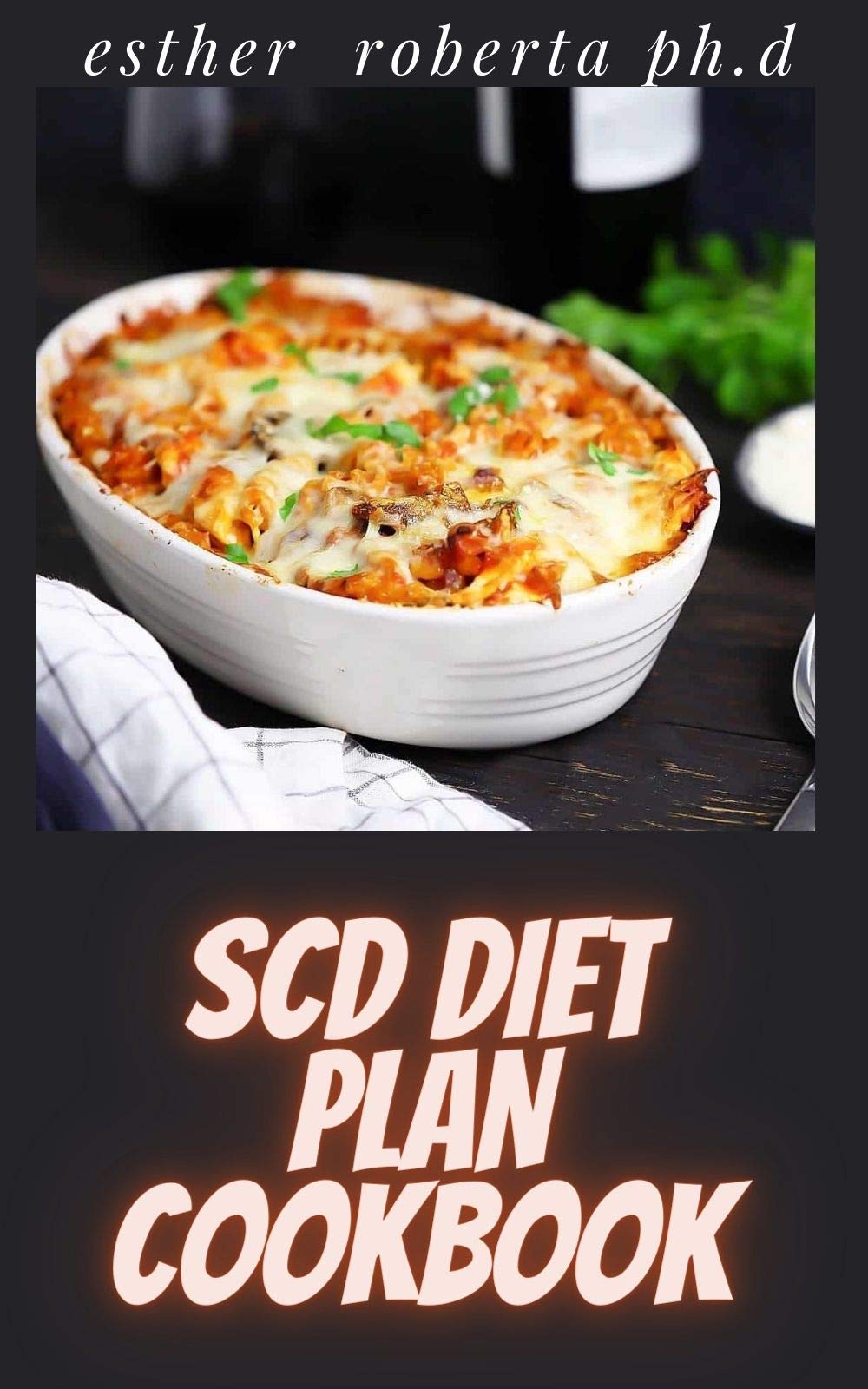 SCD DIET PLAN COOKBOOK: Comprehensive Guide Plus Healthy and Delicious ...