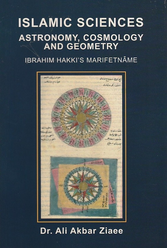 Islamic Sciences: Astronomy, Cosmology And Geometry - Ibrahim Hakki's ...