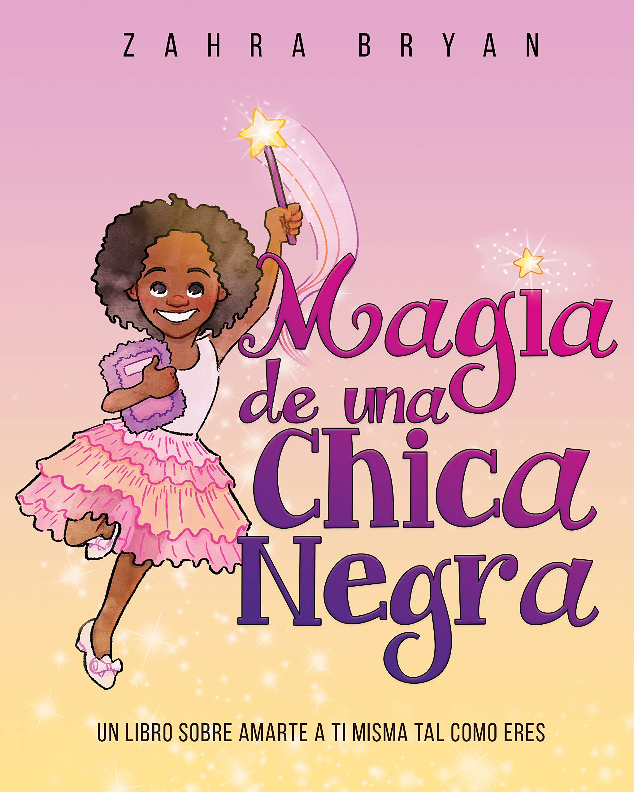 Magic De Una Chica Negra: Un Libro Sobre Amante a Ti Misma Tal Como ...
