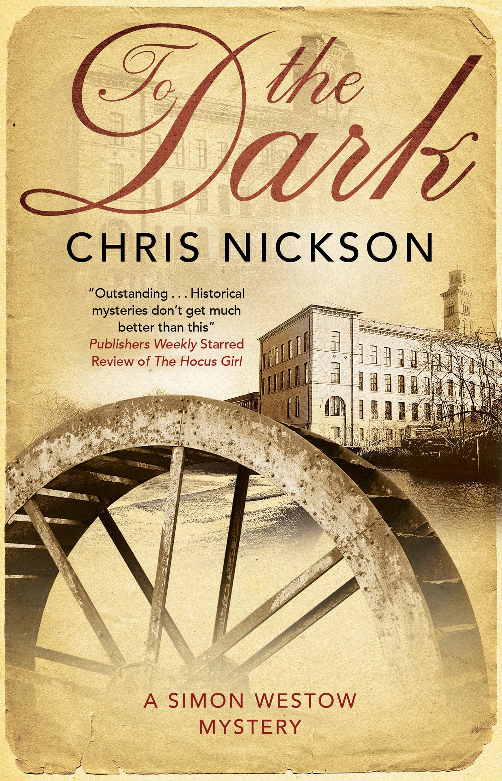 To the Dark (Simon Westow, #3) by Chris Nickson | Goodreads