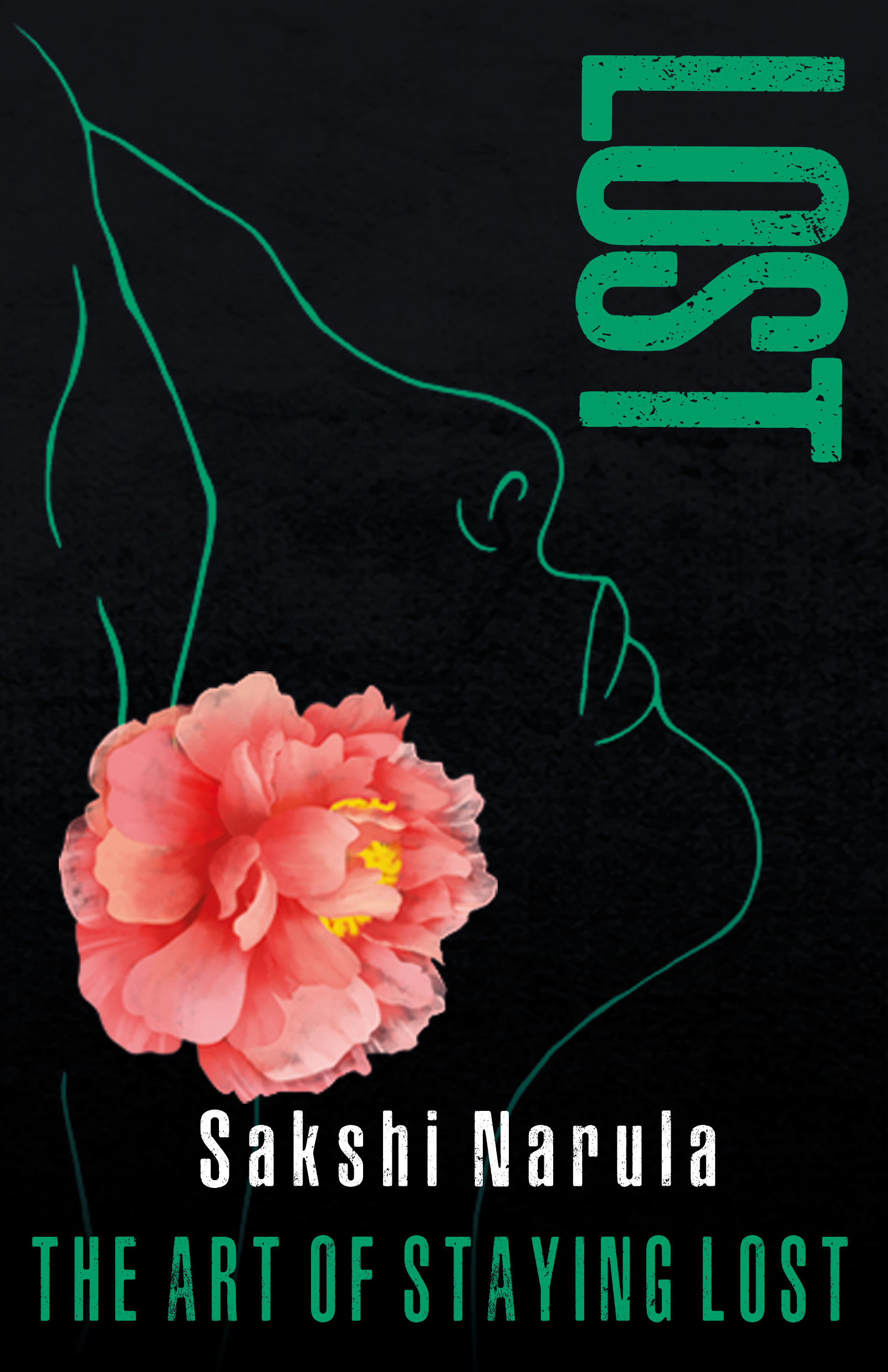 Lost (The Art Of Staying Lost, #2) by Sakshi Narula | Goodreads