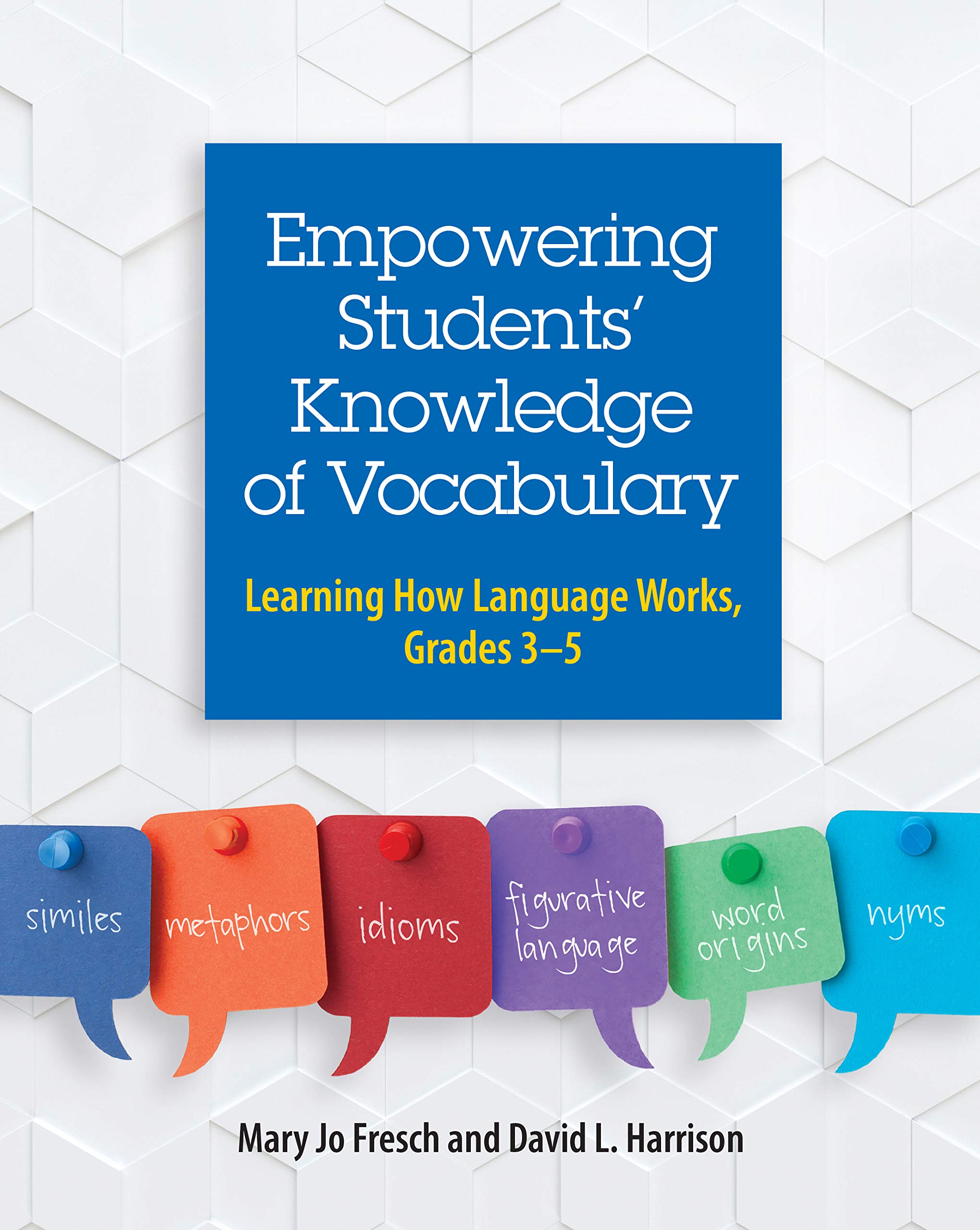 Empowering Students' Knowledge of Vocabulary: Learning How Language ...