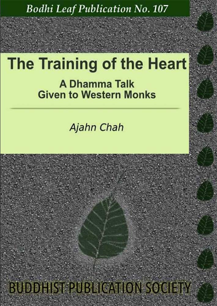 The Training of the Heart by Ajahn Chah | Goodreads