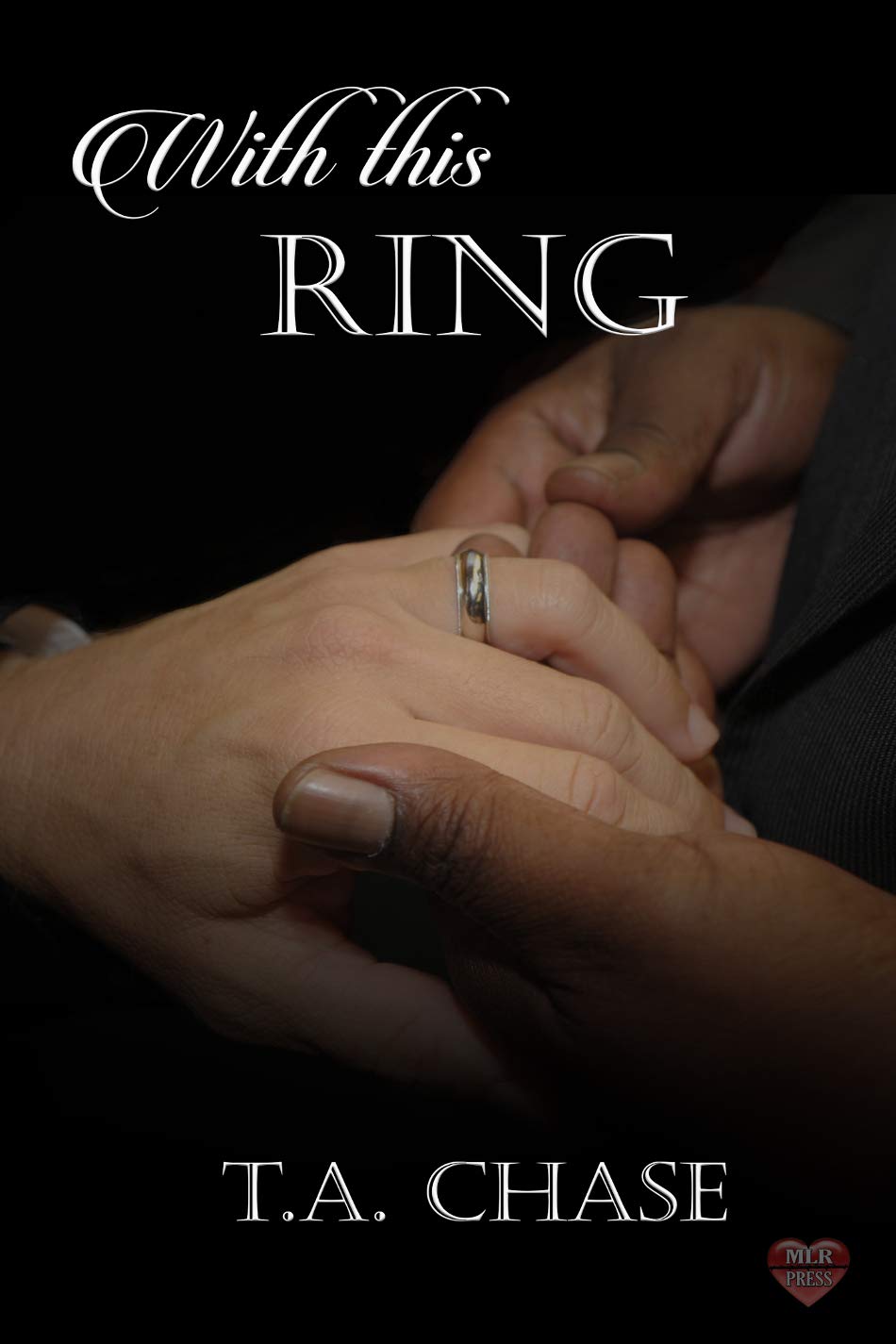 With This Ring by T.A. Chase | Goodreads