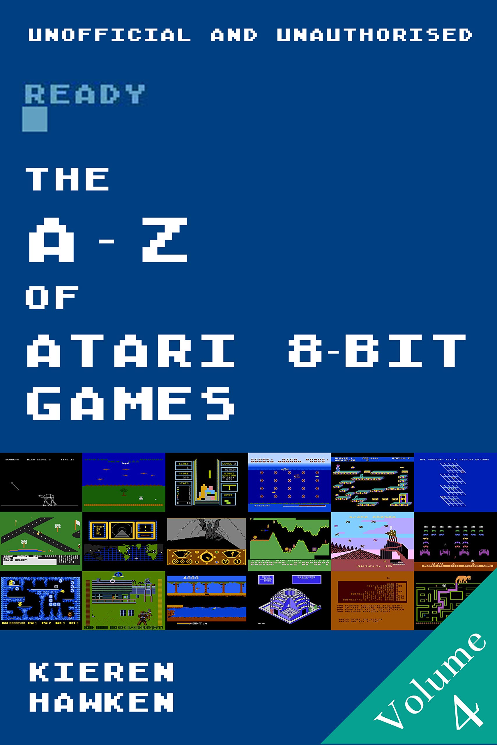The A-Z of Atari 8-bit Games: Volume 4 by Kieren Hawken | Goodreads