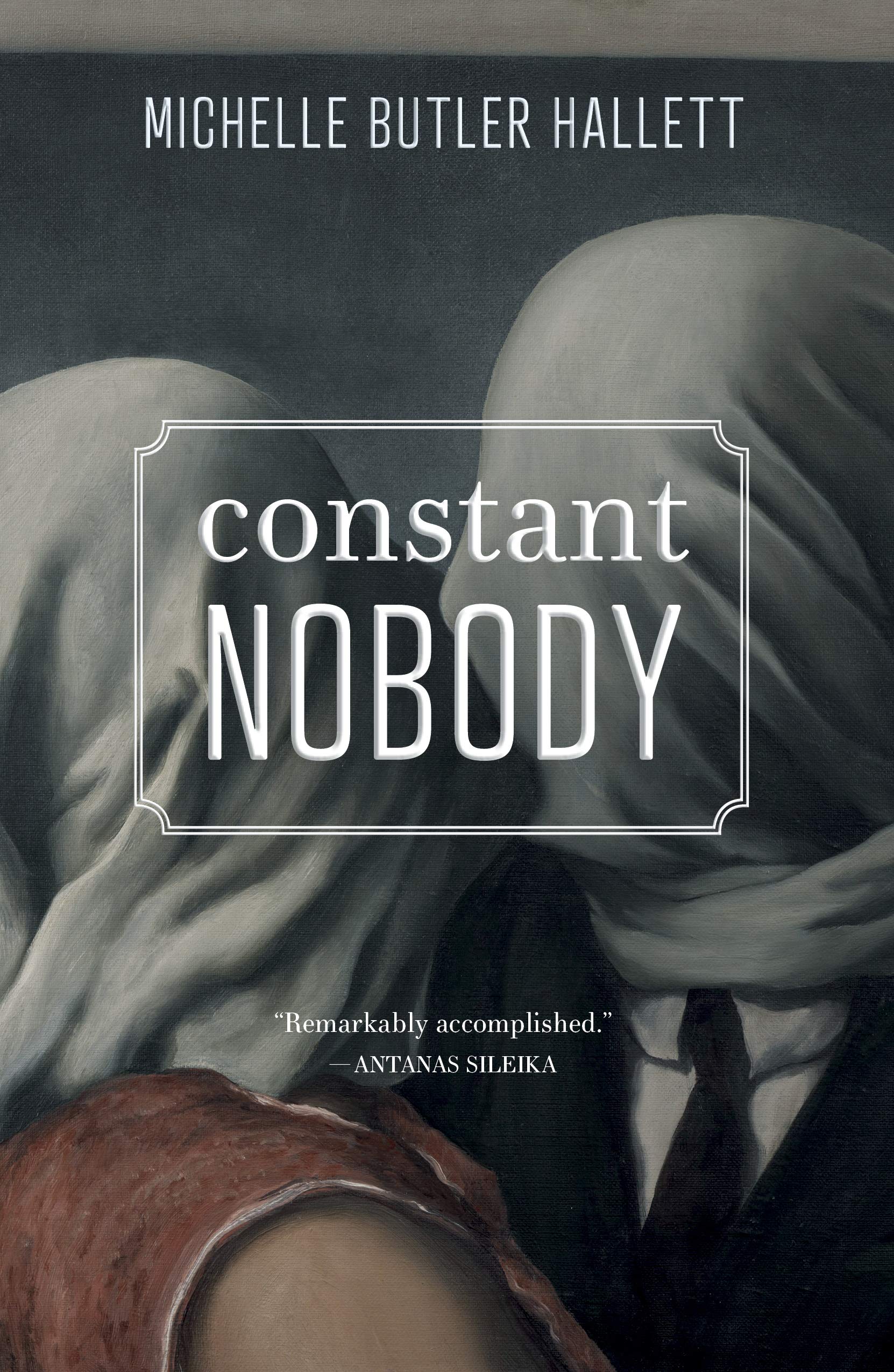 Constant Nobody by Michelle Butler Hallett | Goodreads