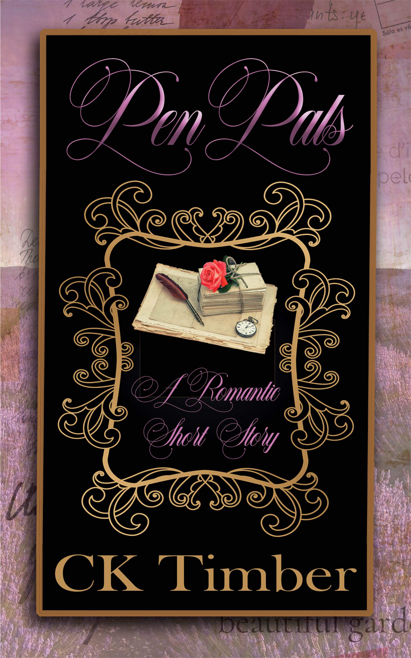 Pen Pals: A Romantic Short Story by C.K. Timber | Goodreads