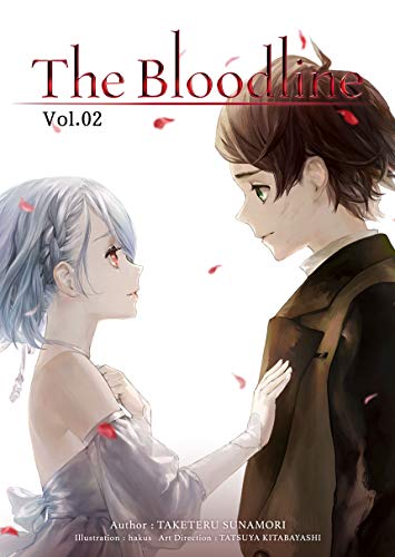 The Bloodline: Volume 2 by Taketeru Sunamori | Goodreads